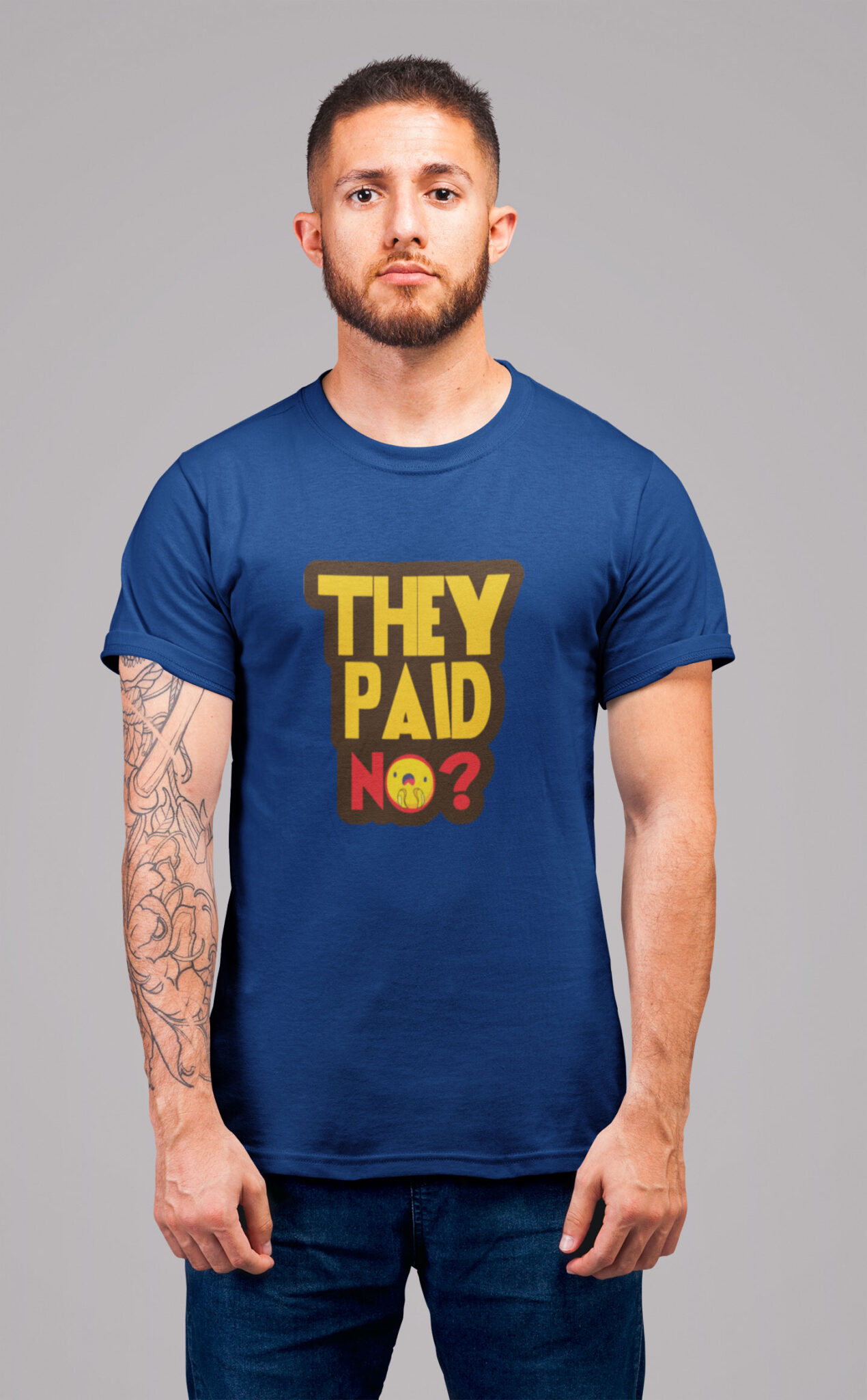 They Paid No Tshirt - Men's T-shirt | Superhumour.com
